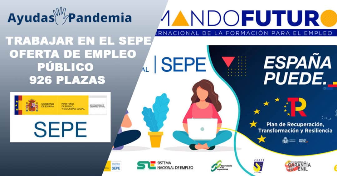 Trabajar en el SEPE. Oferta de Empleo Público 926 plazas